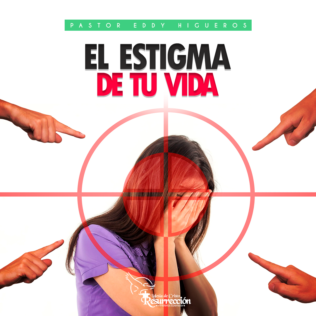El estigma de tu vida